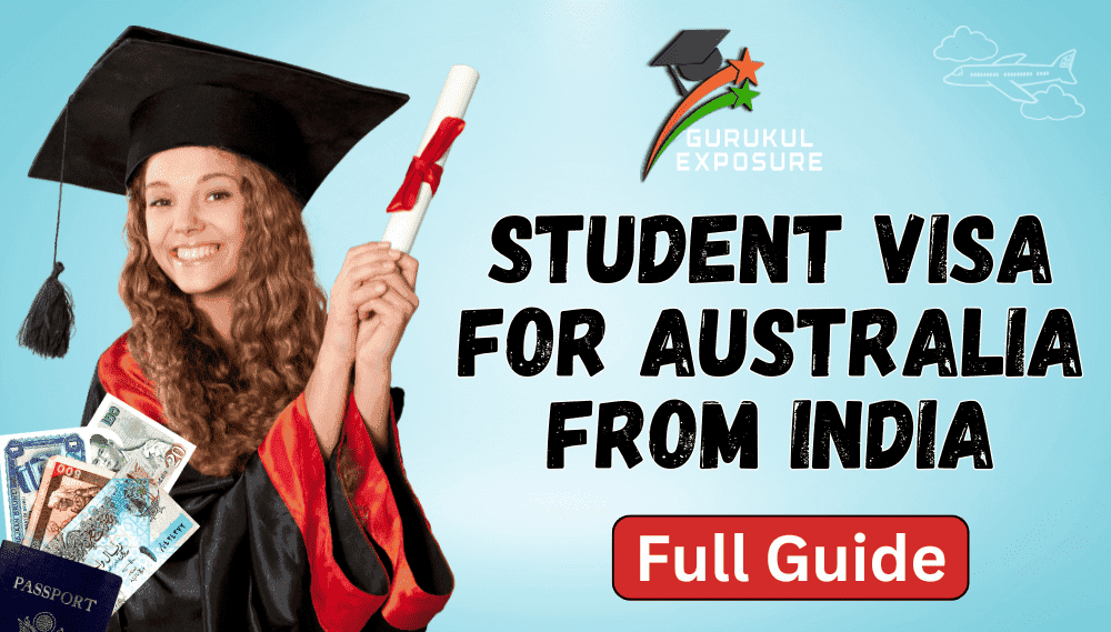 Student Visa for Australia from India | Gurukul Exposure